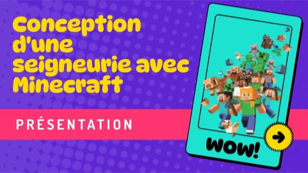 Présentation Projet Minecraft | Genially
