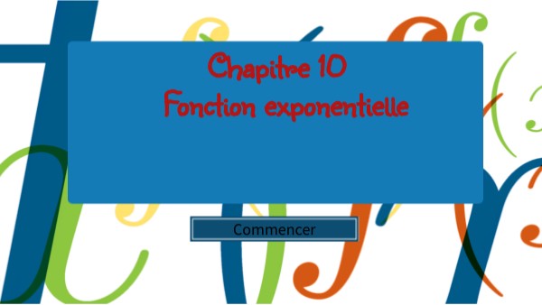 1spé chap 10 Fonction exponentielle | Genially
