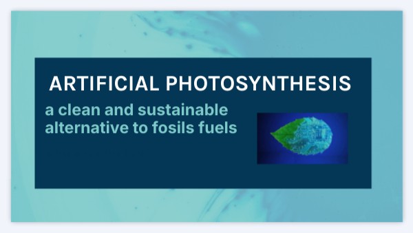 artificial photosynthesis | Genially