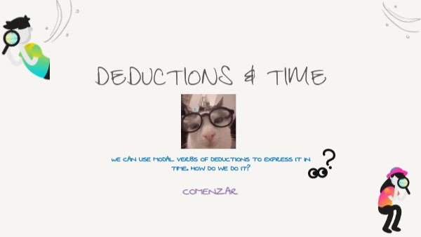 Deductions & Time | Genially