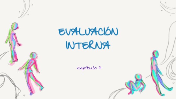 Cap 4, Evaluación interna | Genially