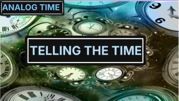 Telling the time | Genially