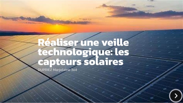 3e4 DUPRIEZ Marjolaine Les capteurs solaires | Genially