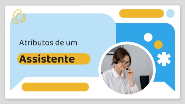 Atributos de um Assistente | Genially