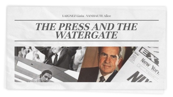 The Press and the watergate | Genially