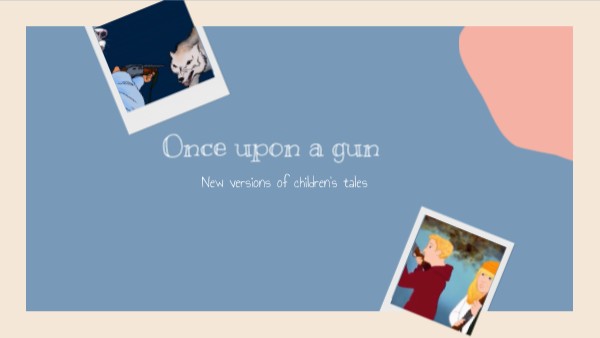 once upon a gun | Genially