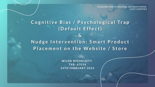 Cognitive Bias / Psychological Trap (Default Effect) & Nudge ...