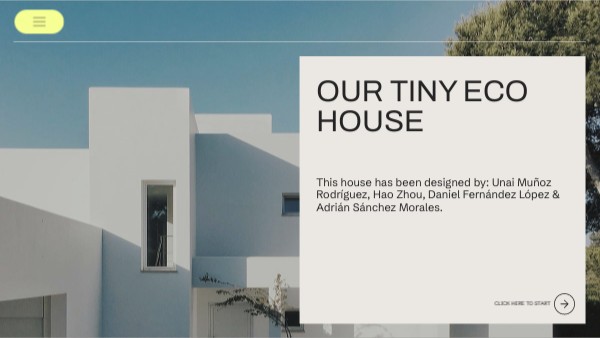 TINY ECO-FRIENDLY HOUSE | Genially