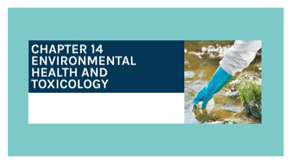 Chapter 14 Environmental Health and Toxicology presentation | Genially