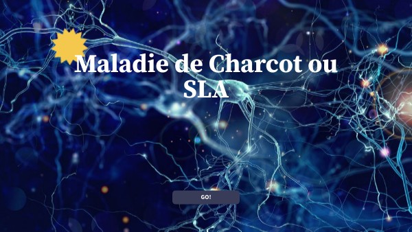 Maladie de Charcot ou SLA | Genially
