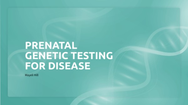 Prenatal Genetic Testing | Genially