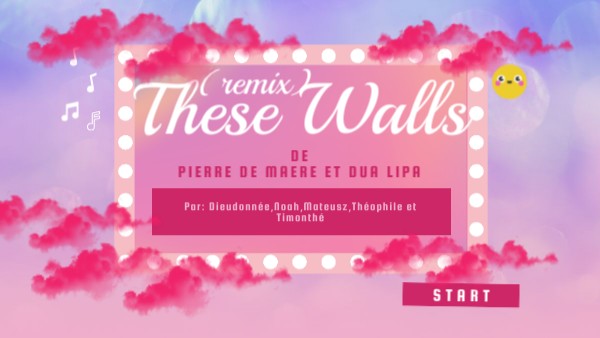 These Walls (remix) | Genially