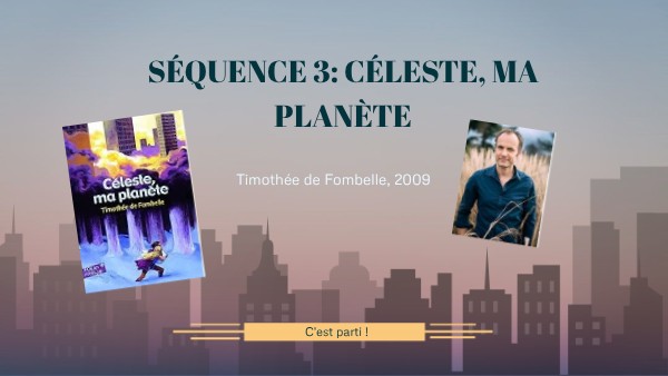 Séquence 3: Céleste, ma planète | Genially