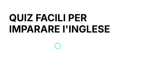 QUIZ FACILI PER IMPARARE L'INGLESE | Genially