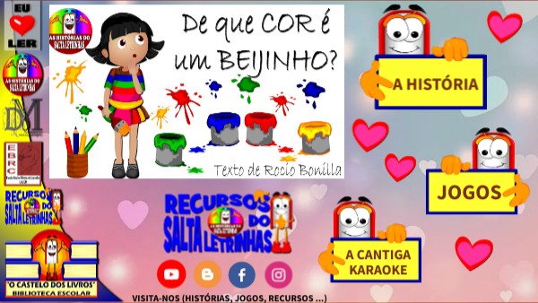 DE QUE COR É UM BEIJINHO - RECURSOS DO SALTA LETRINHAS | Genially