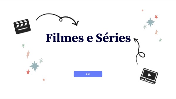 Filmes e Séries | Genially