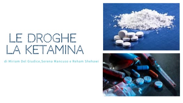 le droghe la ketamina | Genially