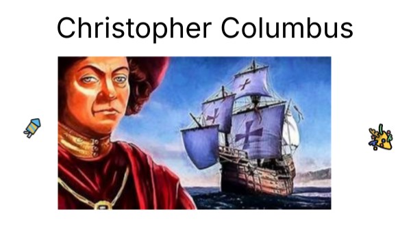 Christopher Columbus | Genially