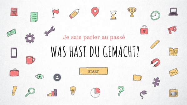 Was hast du gemacht? (initiation au parfait 6e)) | Genially