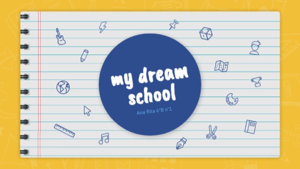 my dream school | Genially