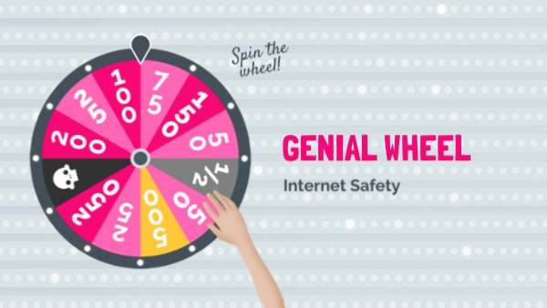 GENIAL WHEEL- Internet Safety | Genially