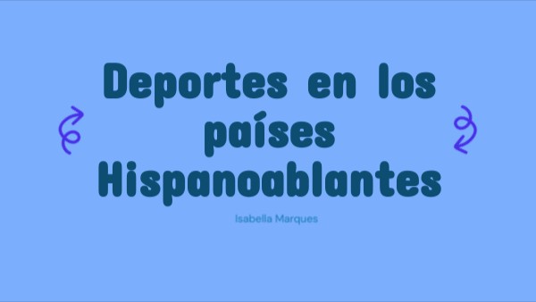 Deportes en los países Hispanoablantes | Genially