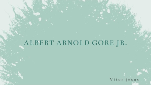 Albert arnold gore jr. | Genially