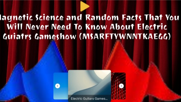 Magnetic Science and Random Facts That You Will Never Need To Know About Electric Guiatrs ...