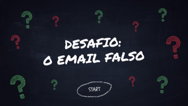 Desafio: O Email falso VERDE | Genially