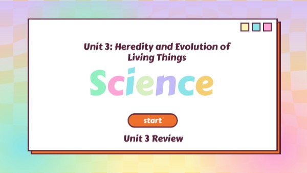 Science: Unit 3 Review (Heredity & Evolution) | Genially