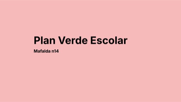 Plan Verde Escolar | Genially