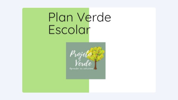 Plan Verde Escolar | Genially