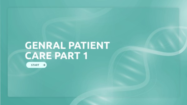 Genral patient care part 1 | Genially