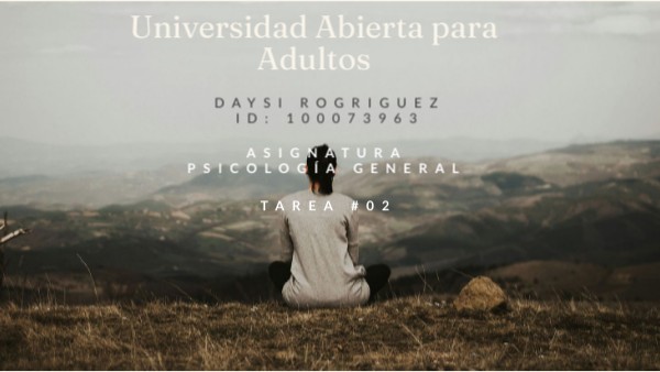 TAREA #02 PSICOLOGIA GENERAL | Genially