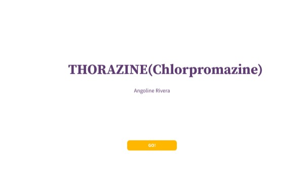 THORAZINE(Chlorpromazine) | Genially