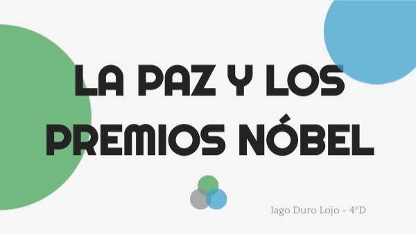 La paz y los premios nóbel | Genially