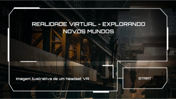 Realidade Virtual - Explorando Novos Mundos | Genially