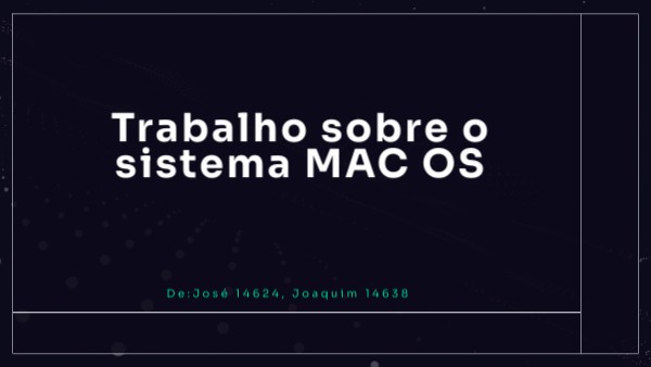 Trabalho sobre o sistema MAC OS | Genially