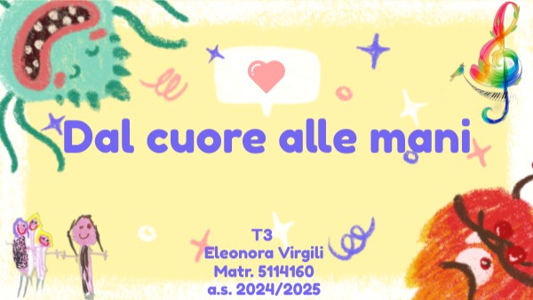 Dal cuore alle mani | Genially