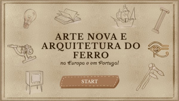 Arte Nova e Arquitetura do Ferro | Genially