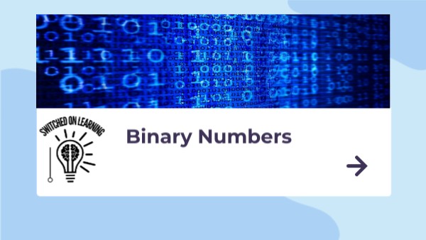 Binary Numbers | Genially