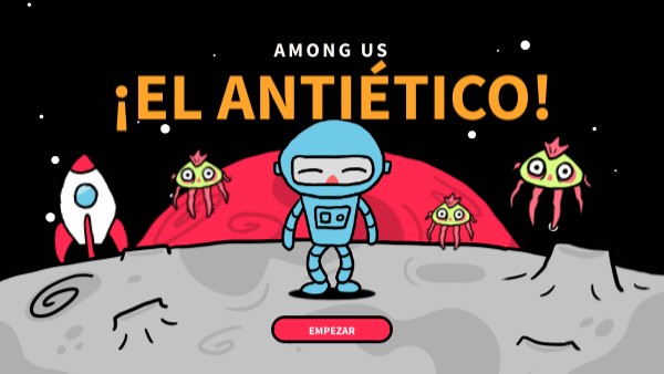 ¡EL ANTIÉTICO! | Genially