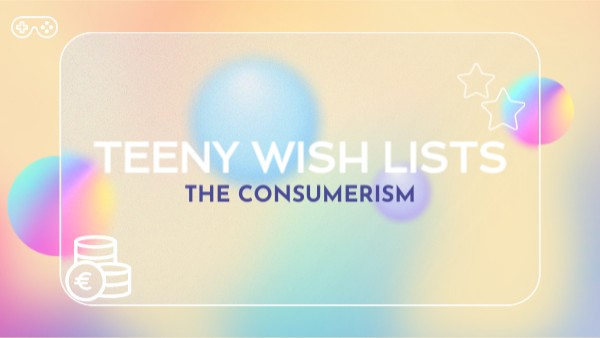 Teeny wish lists | Genially