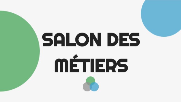 SALON DES MÉTIERS | Genially