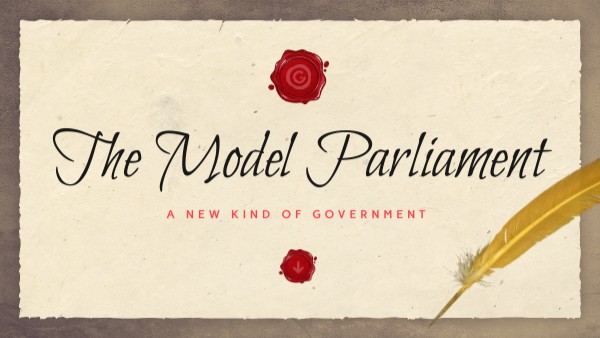 The Model Parliament | Genially