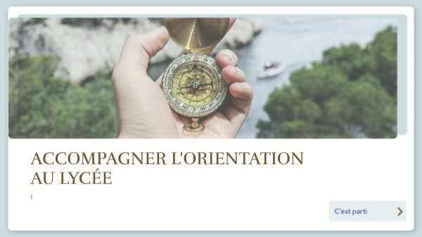 Accompagner l'orientation au lycée | Genially