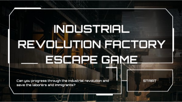 INDUSTRIALIZATION FACTORY ESCAPE GAME | Genially