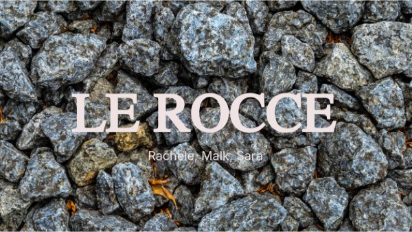 LE ROCCE | Genially
