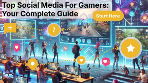 Top Social Media For Gamers: Your Complete Guide | Genially