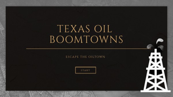 Texas oil boomTowns | Genially